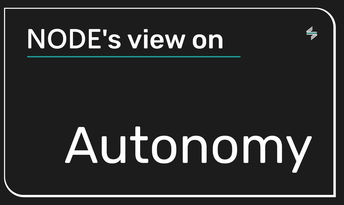 NODE's view on Autonomy